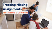 4 strategies to get those missing assignments turned in