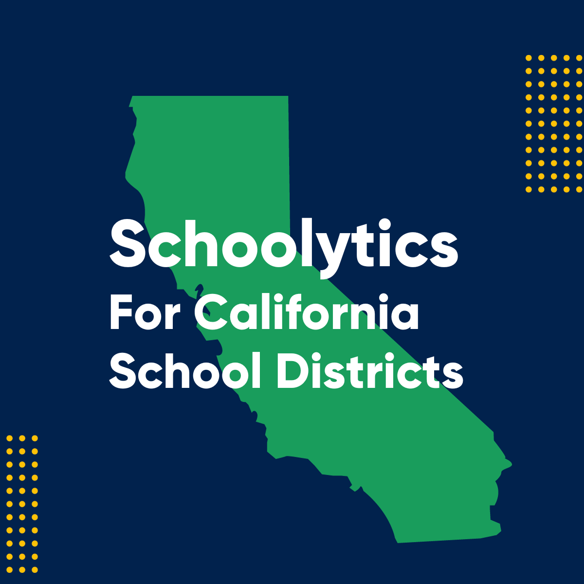 Schoolytics for California Districts